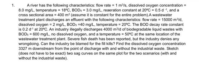 Solved A river has the following characteristics: flow rate | Chegg.com