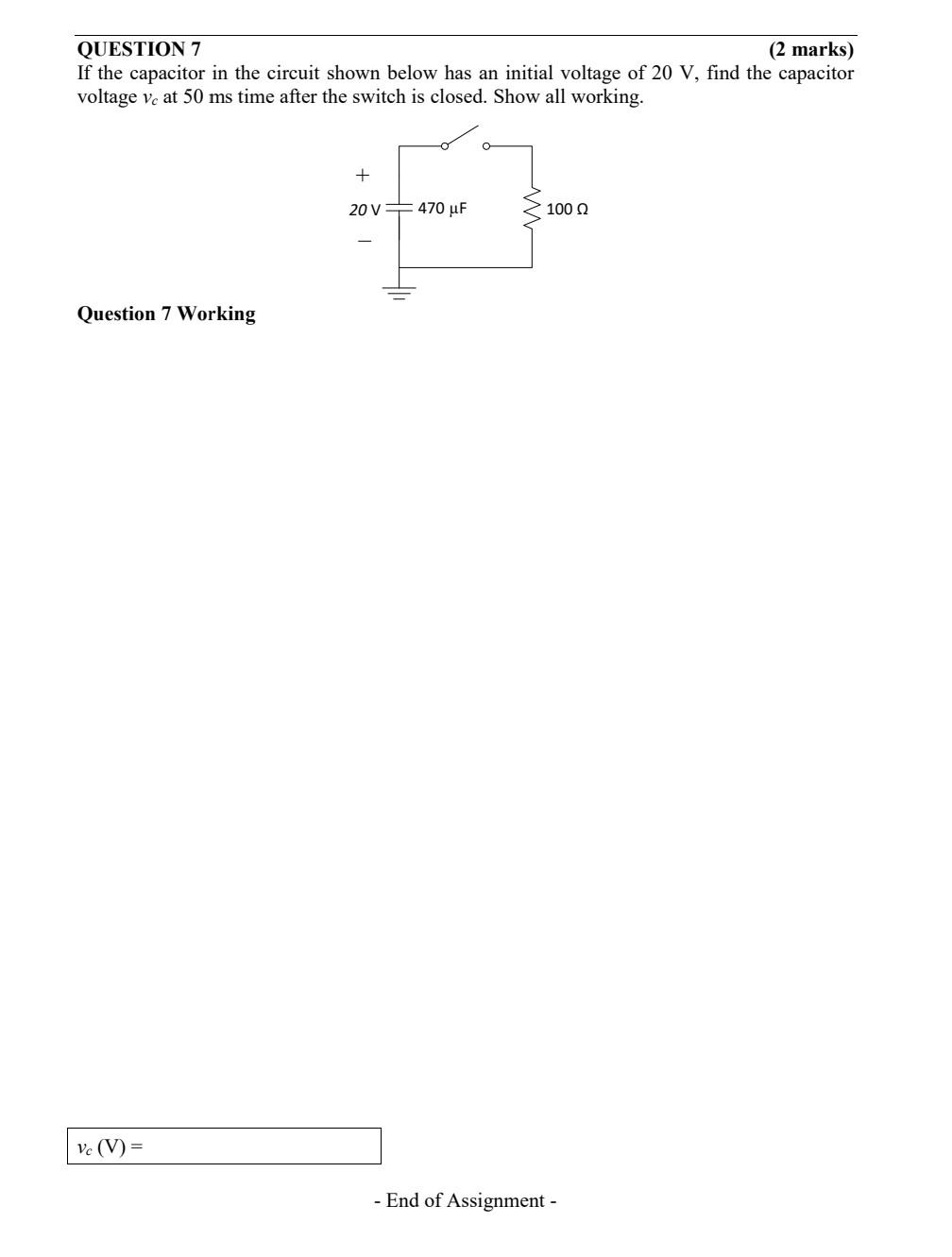 Solved QUESTION 7 (2 marks) If the capacitor in the circuit | Chegg.com