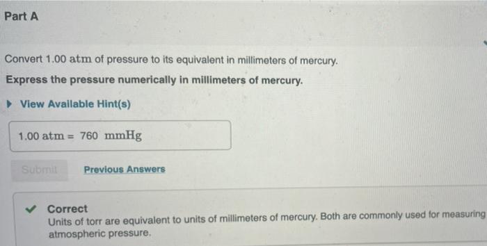 Solved Part A Convert 1.00 atm of pressure to its equivalent | Chegg.com