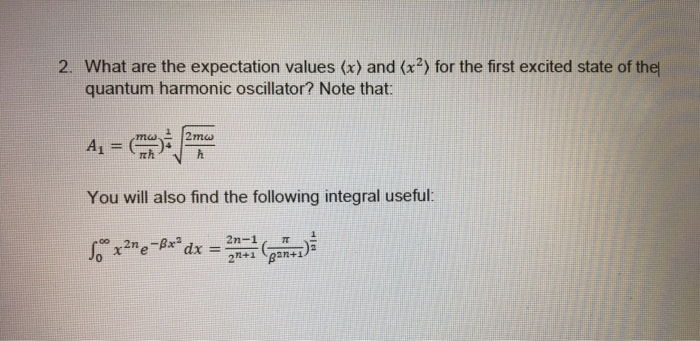 Solved 2 What Are The Expectation Values X And X2 For