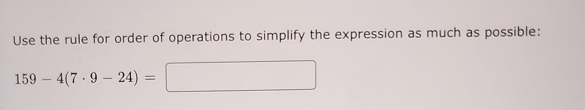 Solved Use the rule for order of operations to simplify the | Chegg.com