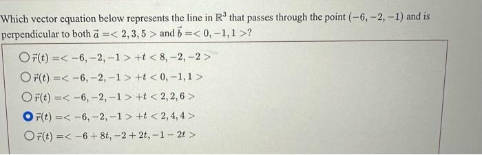 Solved Which vector equation below represents the line in R3 | Chegg.com