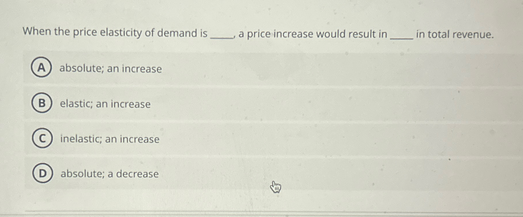 Solved When the price elasticity of demand is a price | Chegg.com