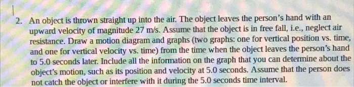 Solved 2. An object is thrown straight up into the air. The | Chegg.com