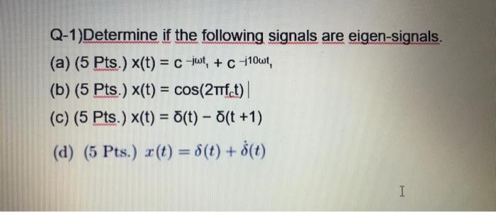 Solved Q-1)Determine if the following signals are | Chegg.com