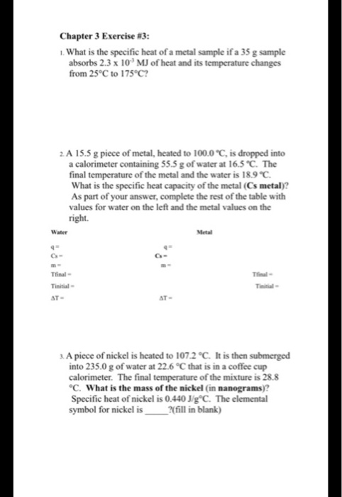 Solved Chapter 3 Exercise #3: 1. What is the specific heat | Chegg.com