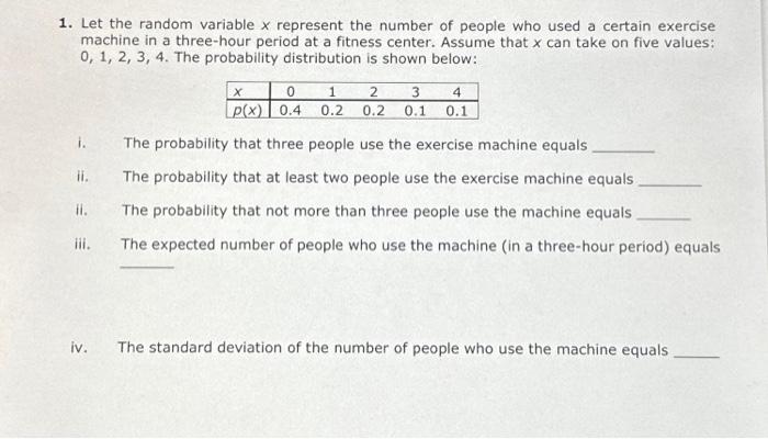 Solved 1. Let the random variable x represent the number of | Chegg.com
