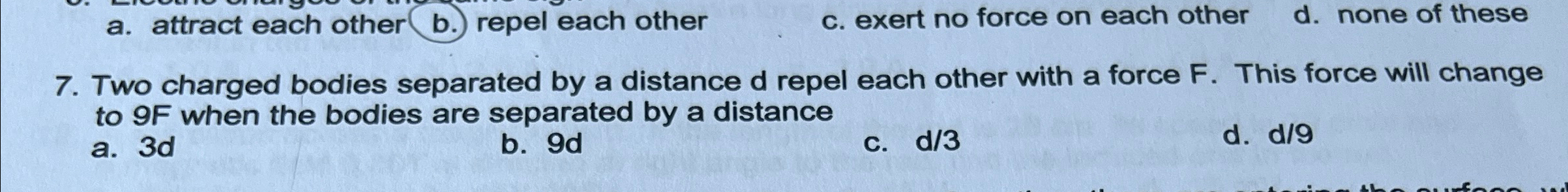 Solved 7. ﻿Two charged bodies separated by a distance d | Chegg.com