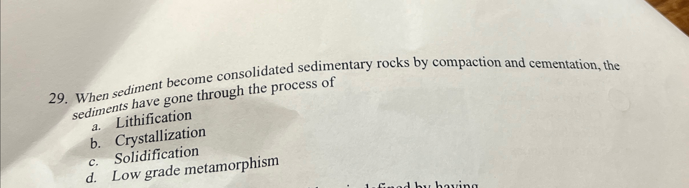 Solved When sediment become consolidated sedimentary rocks | Chegg.com