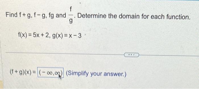 Solved Find f+g,f−g, fg and gf. Determine the domain for | Chegg.com
