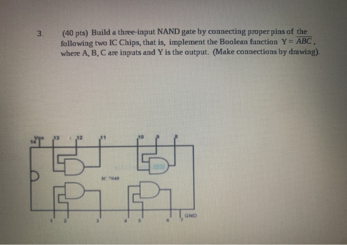 Solved (40 nts) Build a three-input NAND gate by connecting | Chegg.com
