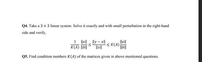 Solved Q4. Take a 3×3 linear system. Solve it exactly and | Chegg.com