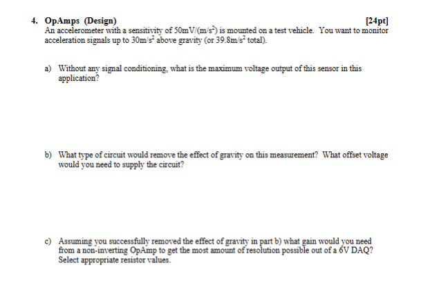 Solved 4. ﻿OpAmps (Design) ﻿An accelerometer with a | Chegg.com