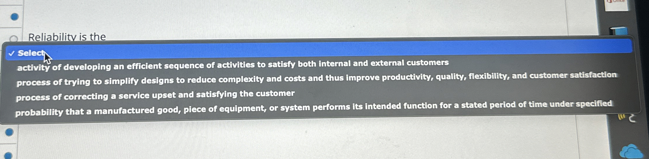 Solved Reliability is theSelectactivity of developing an | Chegg.com