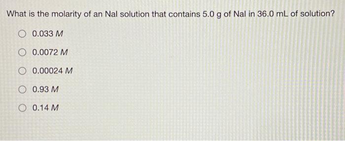 Solved what is the molarity of an Nal solution that contains | Chegg.com