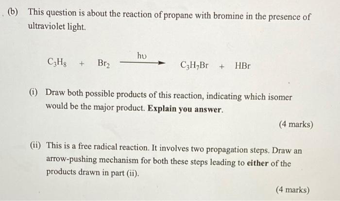 Solved (b) This question is about the reaction of propane | Chegg.com