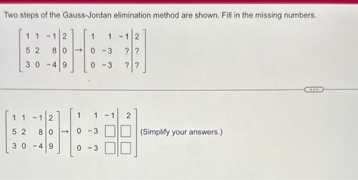 Solved Two steps of the Gauss-Jordan elimination method are | Chegg.com