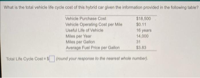 Solved What is the total vehicle life cycle cost of this | Chegg.com