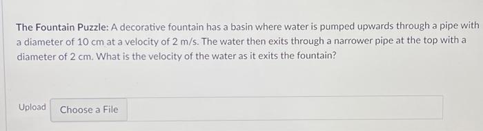 Solved The Fountain Puzzle: A decorative fountain has a | Chegg.com