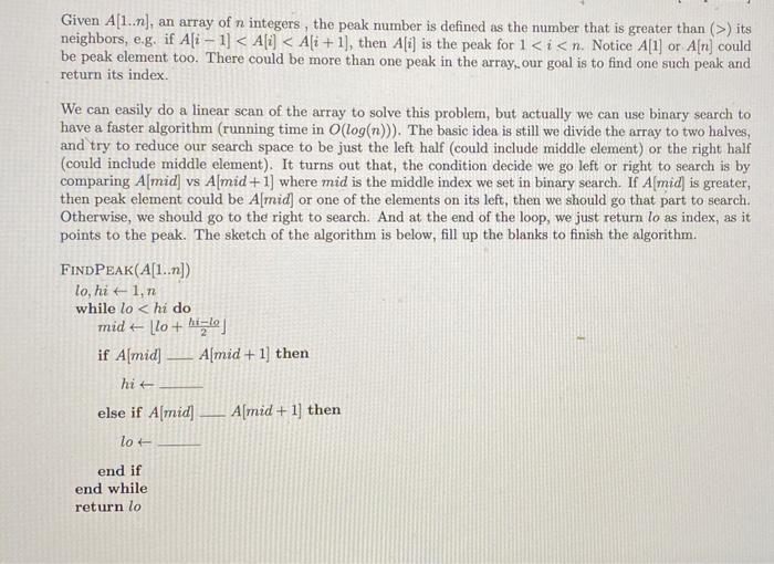 Solved Given A[1..n), an array of n integers, the peak | Chegg.com