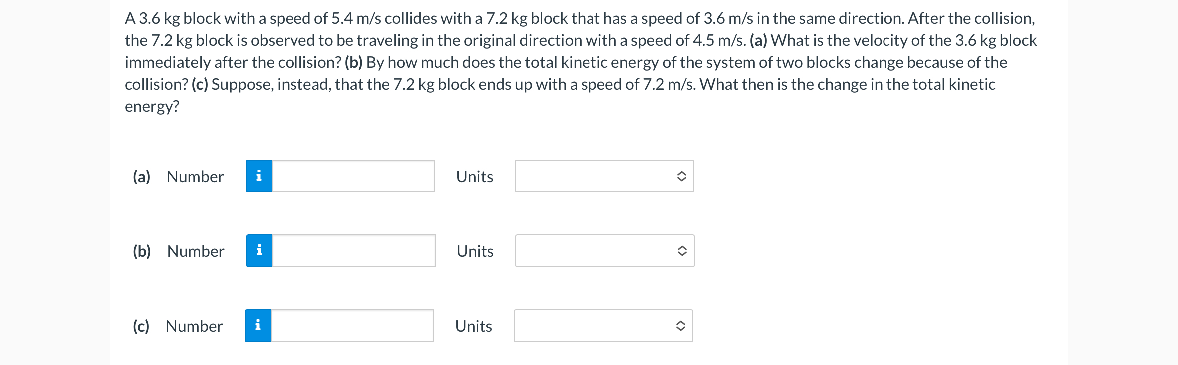 Solved A 3.6kg ﻿block with a speed of 5.4ms ﻿collides with a | Chegg.com