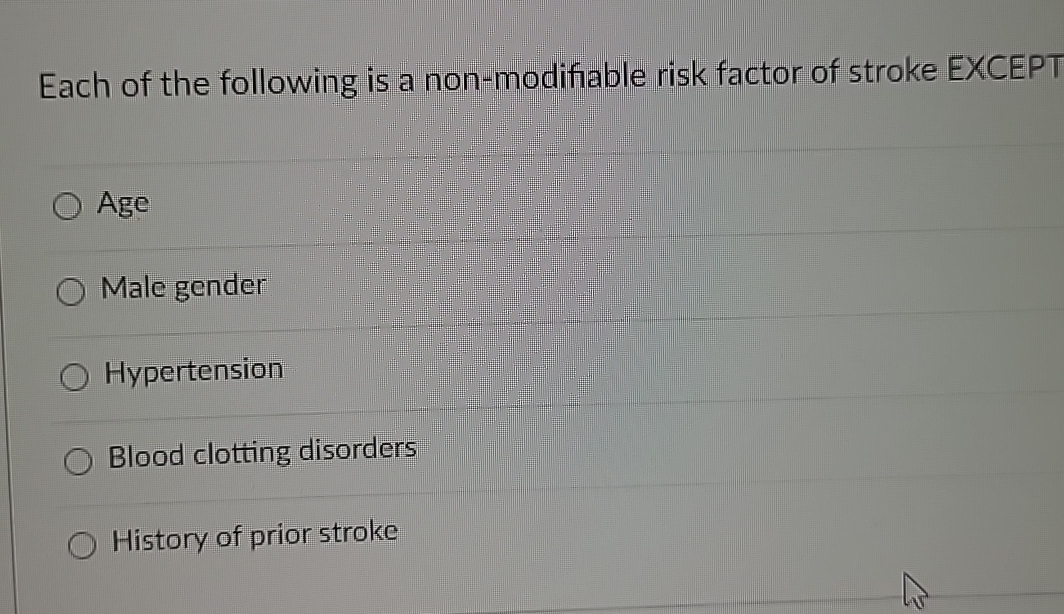 Solved Each of the following is a non-modifiable risk factor | Chegg.com