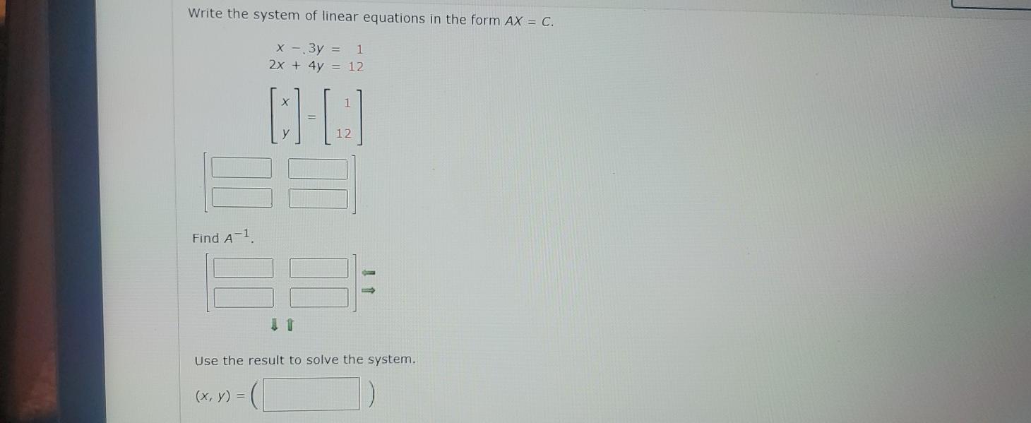 Solved Write the system of linear equations in the form AX = | Chegg.com