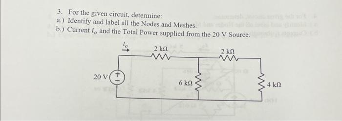 Solved 3. For the given circuit, determine: a.) Identify and | Chegg.com