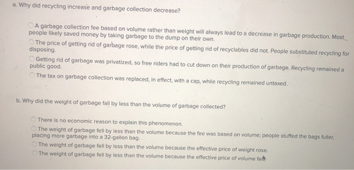 Solved a. Why did recycling increase and garbage collection | Chegg.com