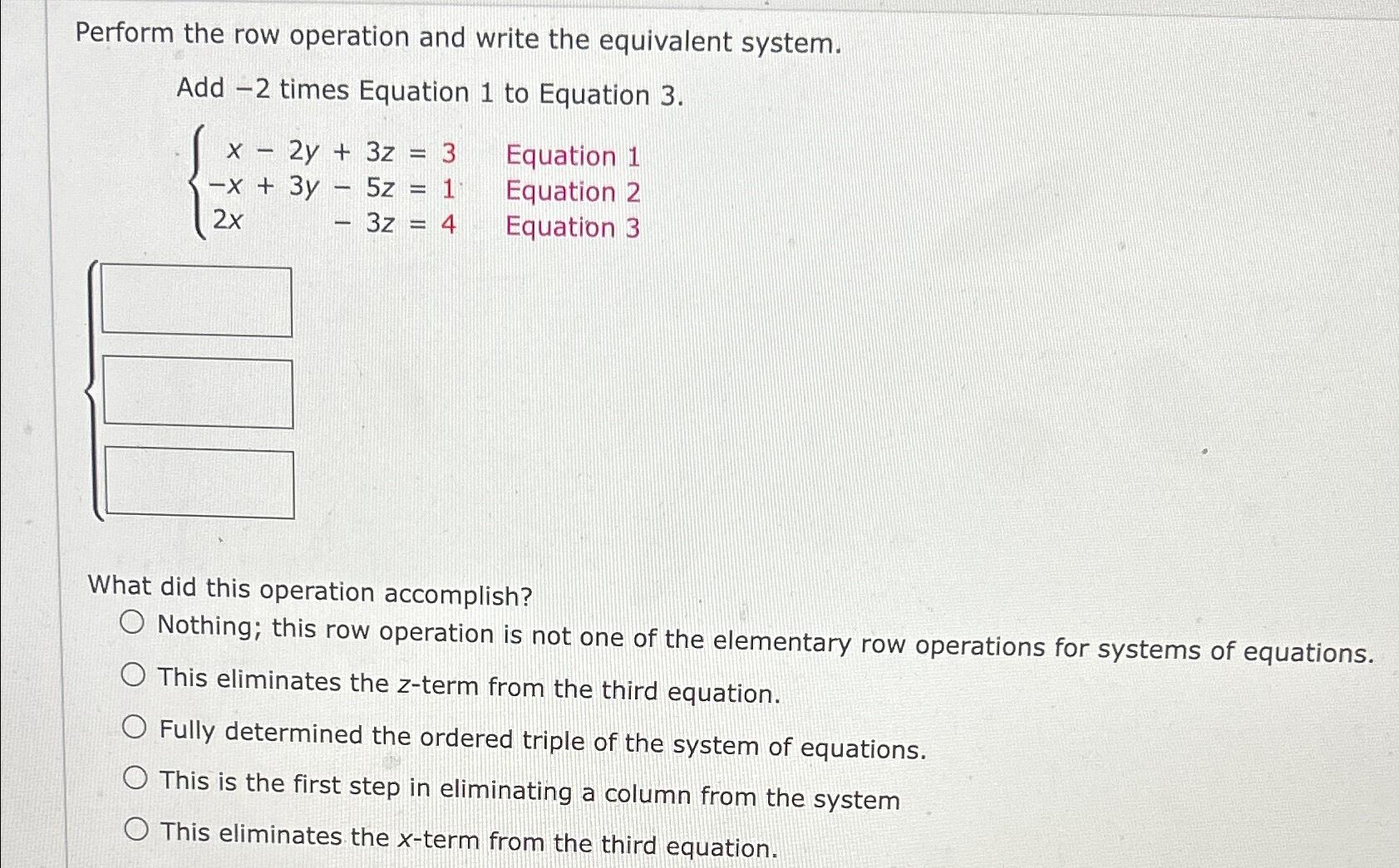 Perform The Row Operation And Write The Equivalent