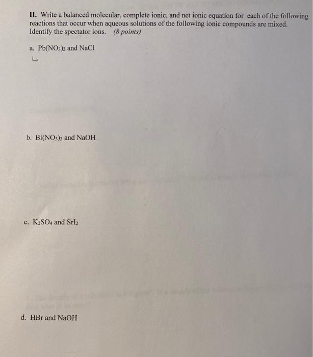 Solved II. Write a balanced molecular, complete ionic, and | Chegg.com