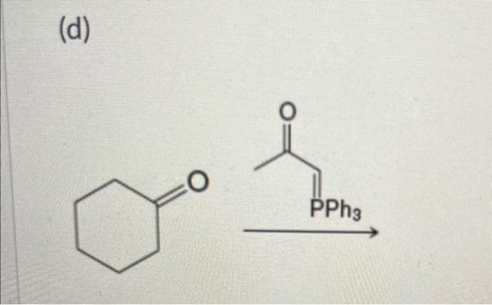 Solved CH2PPh3 (excess) H2O,HA(d) | Chegg.com