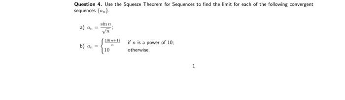 Solved Question 4. Use the Squeeze Theorem for Sequences to | Chegg.com