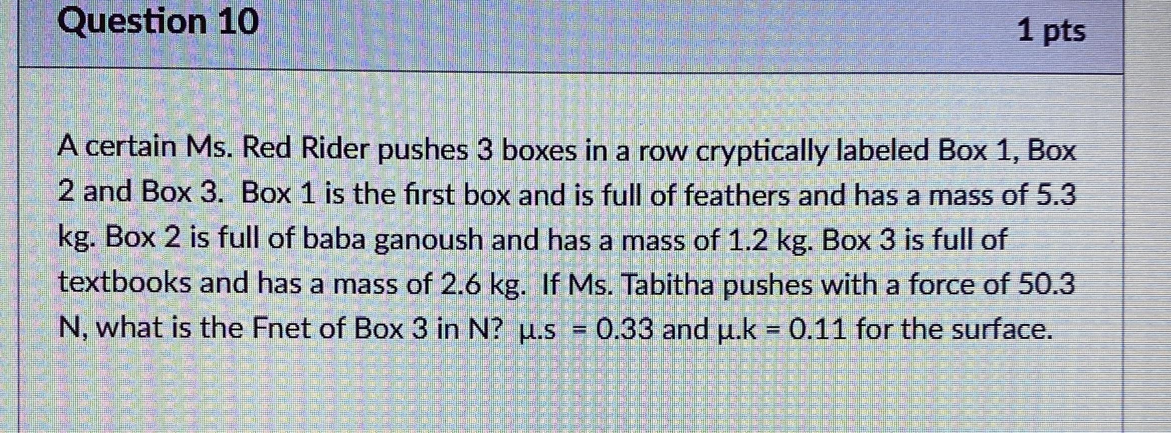 Solved Question 101 ﻿ptsA certain Ms. ﻿Red Rider pushes 3 | Chegg.com