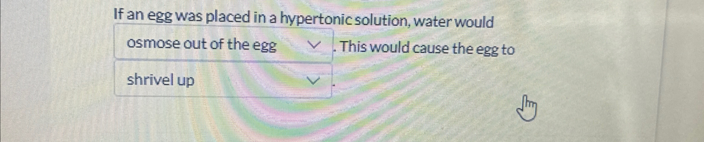 Solved If an egg was placed in a hypertonic solution, water | Chegg.com