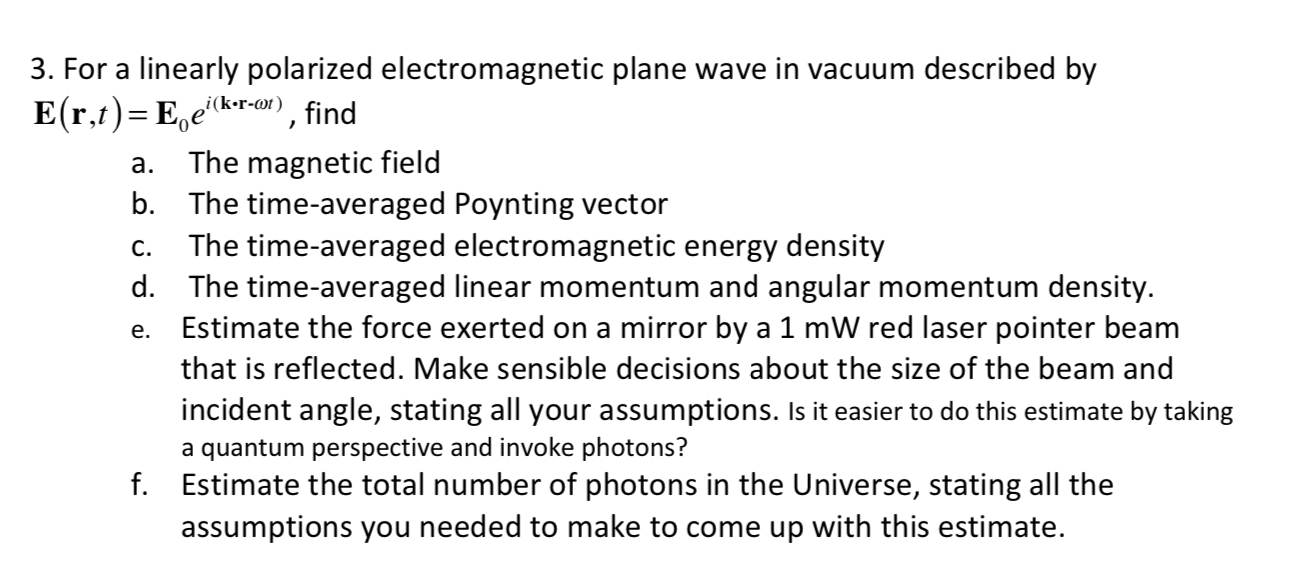 Solved For a linearly polarized electromagnetic plane wave | Chegg.com