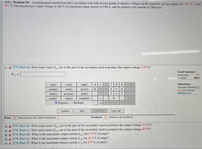 Solved (6%) Problem 10: A multipurpose transformer has a | Chegg.com