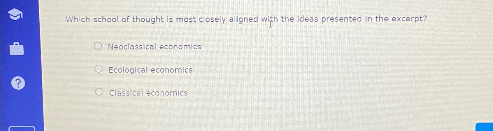 Solved Which school of thought is most closely aligned with | Chegg.com