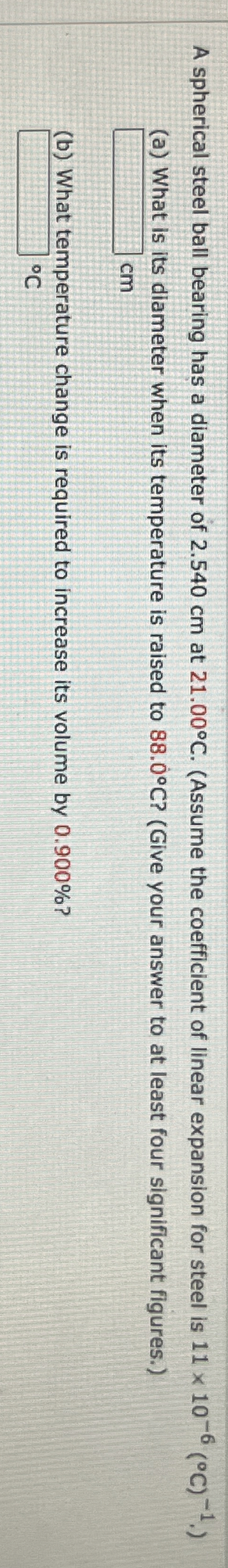 Solved A spherical steel ball bearing has a diameter of | Chegg.com