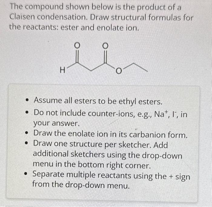 Solved The compound shown below is the product of a Claisen | Chegg.com