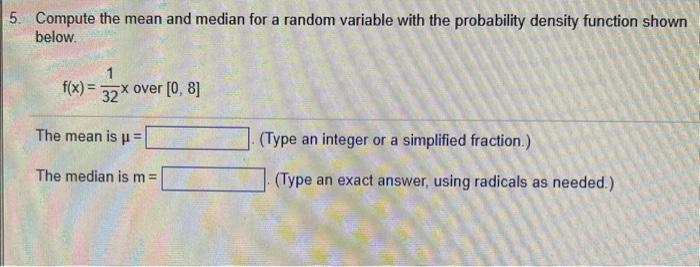 Solved Compute the mean and median for a random variable | Chegg.com