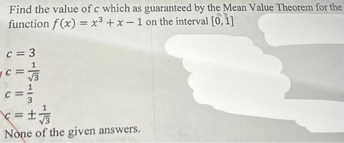 Solved Find the value of c which as guaranteed by the Mean | Chegg.com