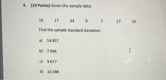Solved (10 Points) Given the sample data: 101734972710 Find | Chegg.com