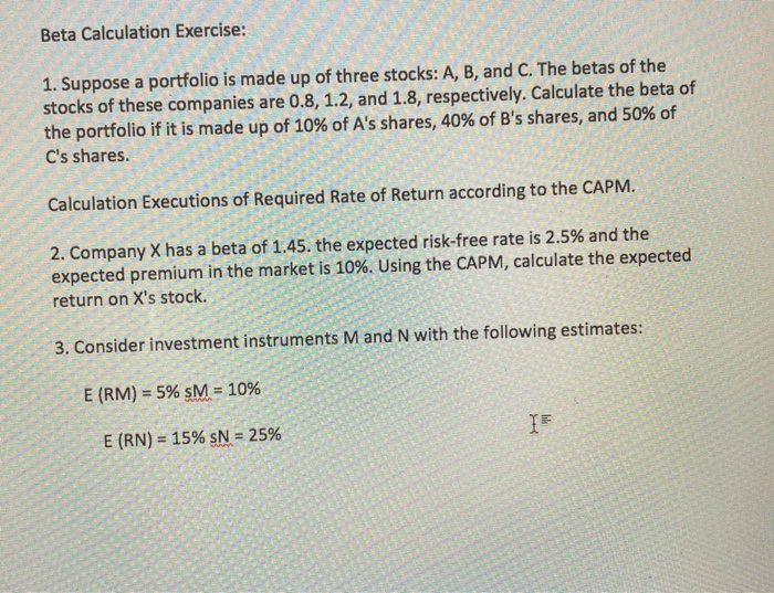 Solved Beta Calculation Exercise: 1. Suppose a portfolio is | Chegg.com