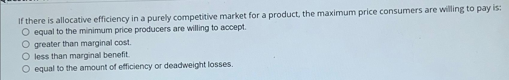 Solved If there is allocative efficiency in a purely | Chegg.com