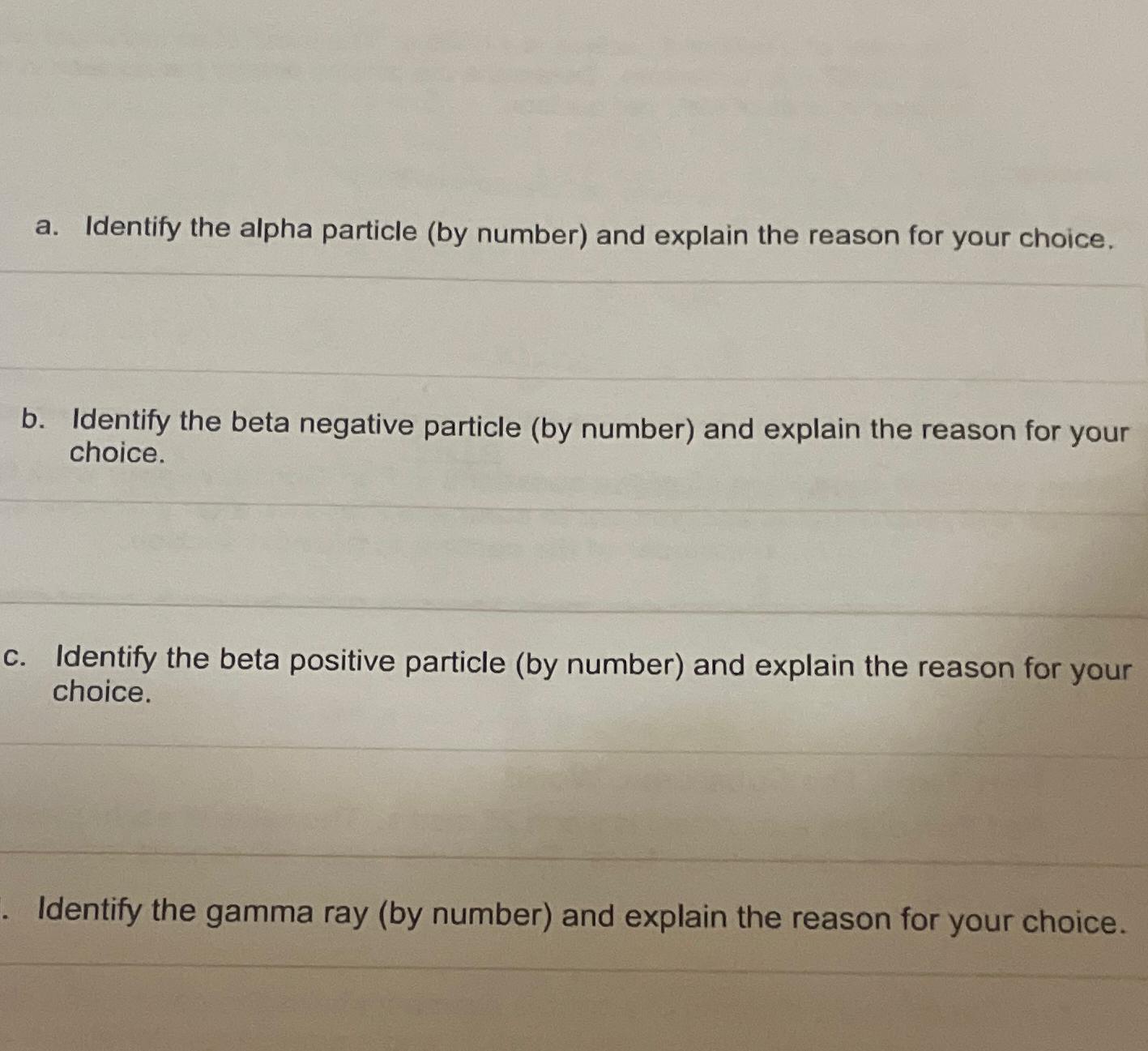 a. Identify the alpha particle (by number) and | Chegg.com