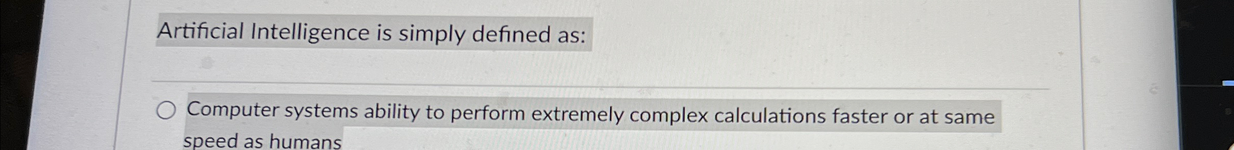 Solved Artificial Intelligence is simply defined as:Computer | Chegg.com