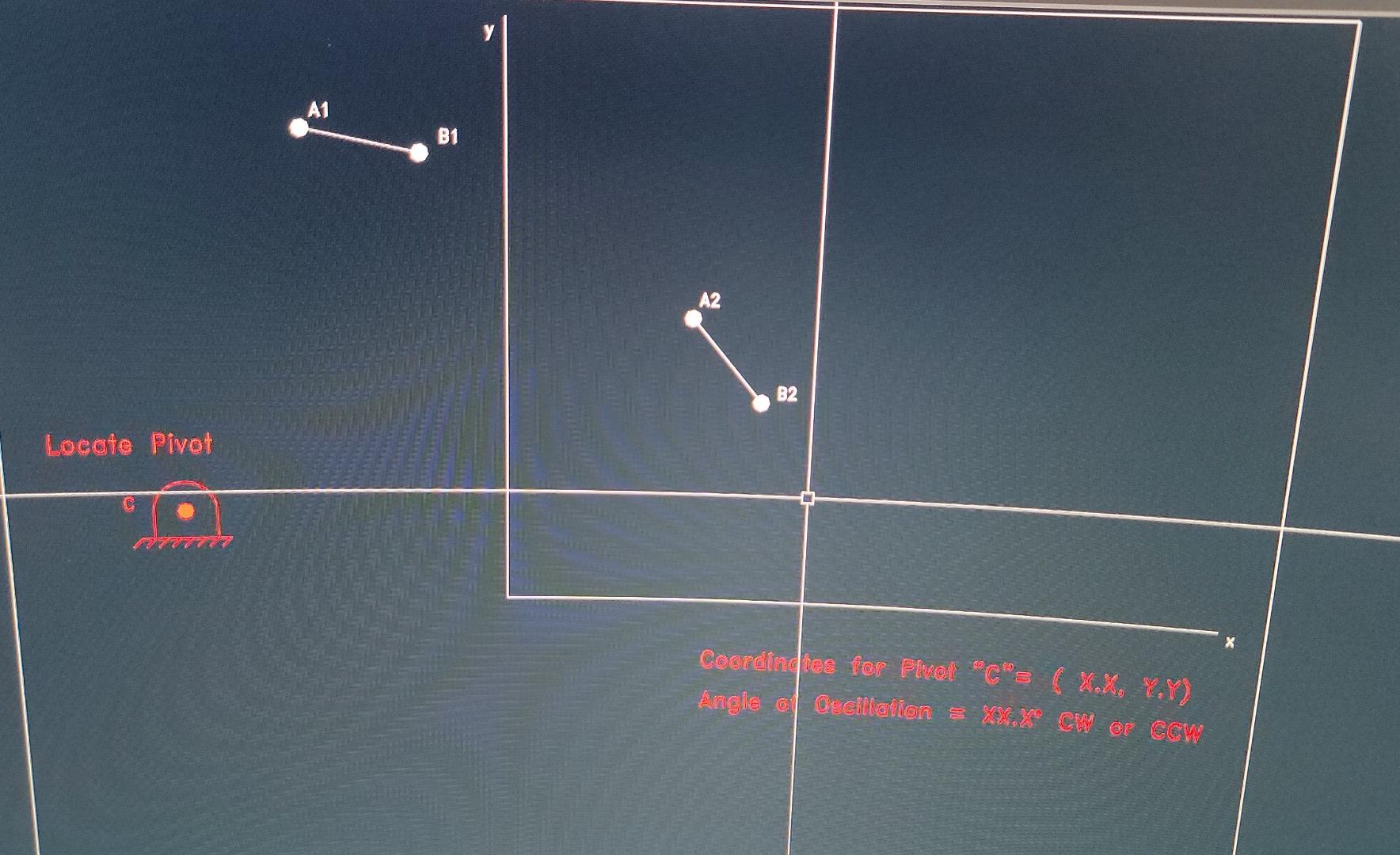 Solved A1 B1 A2 B2 Locate Pivot C Х Coordinates for Pivot | Chegg.com