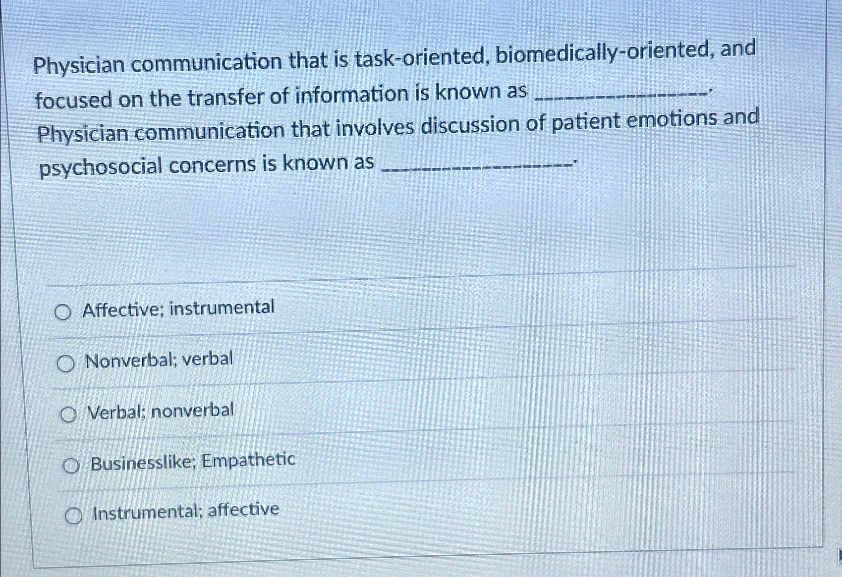 Solved Physician communication that is task-oriented, | Chegg.com