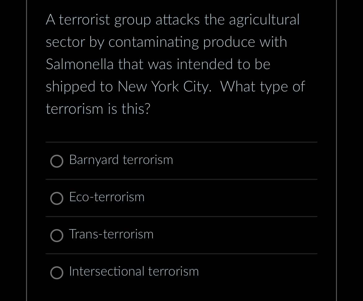Solved A terrorist group attacks the agricultural sector by | Chegg.com